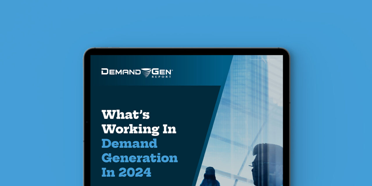 Demand Gen Report - The Latest B2B Marketing News & Trends